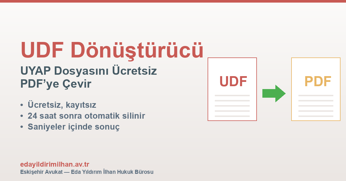 UDF Dönüştürücü — UDF Dosyasını PDF'ye Çevir | Eda Yıldırım İlhan